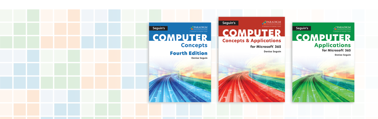 Seguin Computer Concepts Applications Series | Paradigm Education Seguin Computer Concepts Applications Series | Paradigm Education