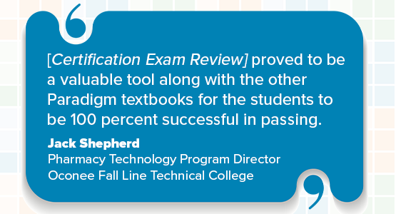 Certification Exam Review for Pharmacy Technicians, Fifth Edition ...